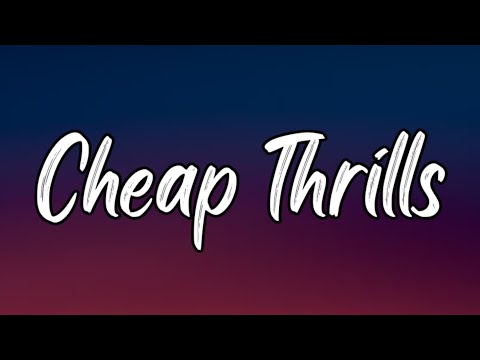 Sia - Cheap Thrills (Lyrics) Ft. Sean Paul