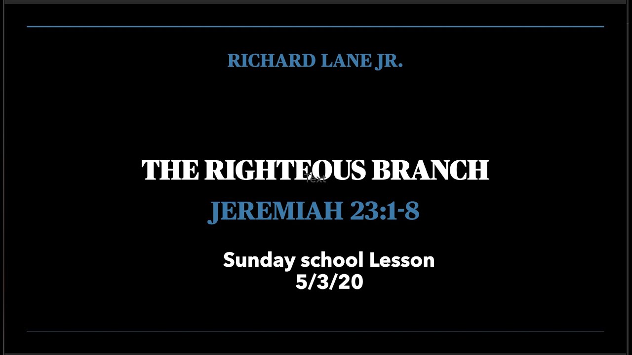 The Righteous Branch - YouTube