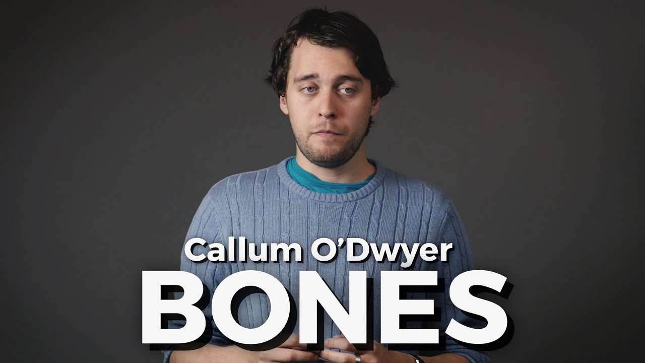 Callum O'Dwyer - Bones || Spoken Word Poetry || - YouTube