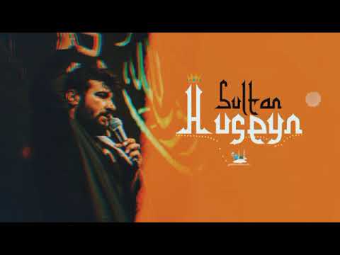 Huseyn Einifard- Sultan Sultan Huseyn(as) (Azeri)