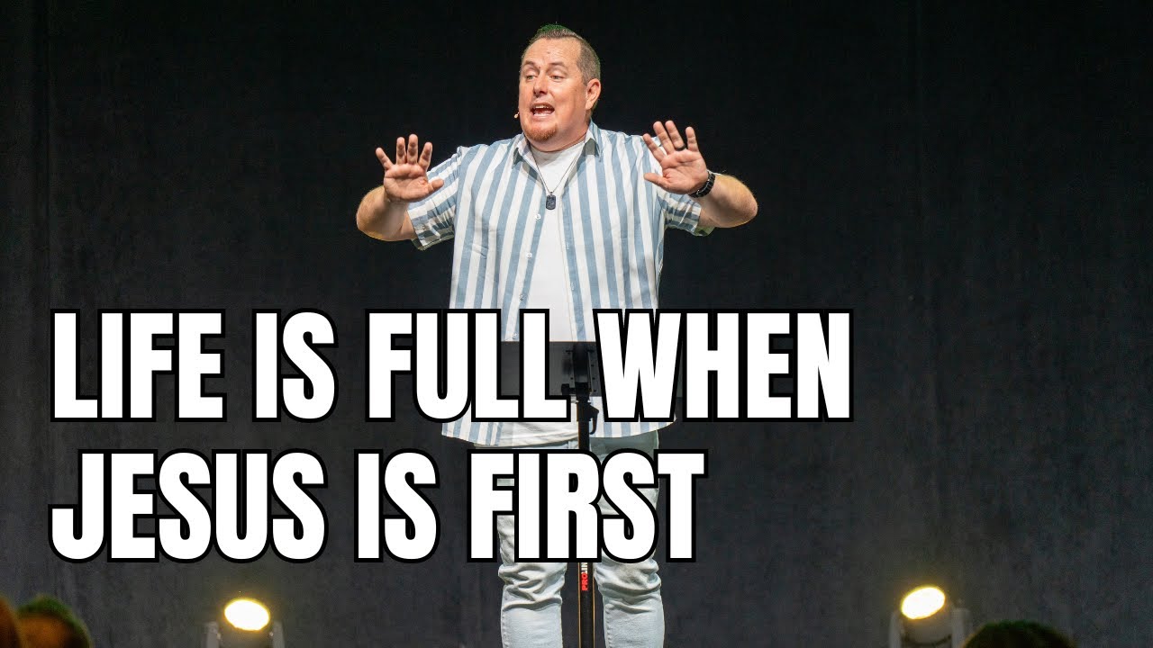 Life Is Full When Jesus Is First - YouTube