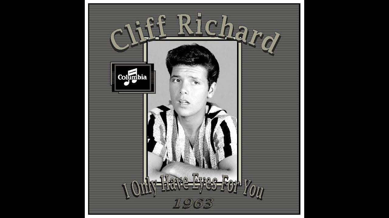 Cliff Richard - I Only Have Eyes For You (1963) - YouTube