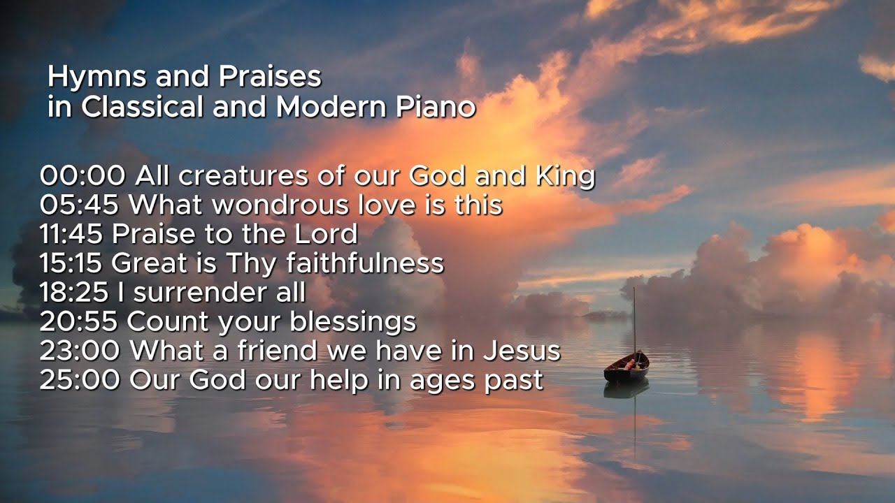 Peaceful Piano Hymns | 30 Minutes of Classic Church Worship & Praise ...