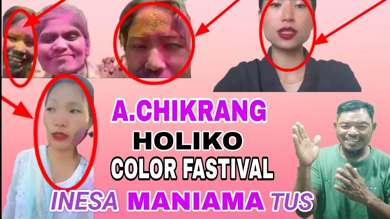 A chikrang Holiko Color Fastival Inesa Maniama//@Joshpina Chisim Sangma ...
