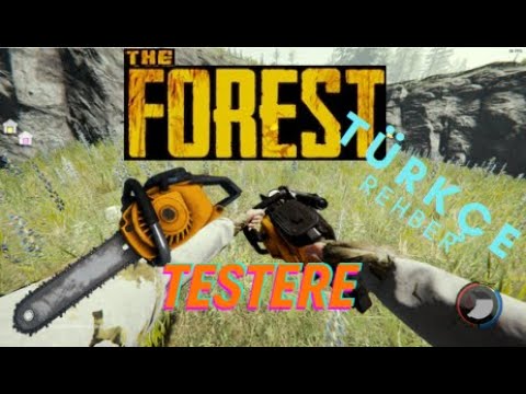 The Forest TESTERE Nasıl Alınır? | TÜRKÇE Anlatım #theforest