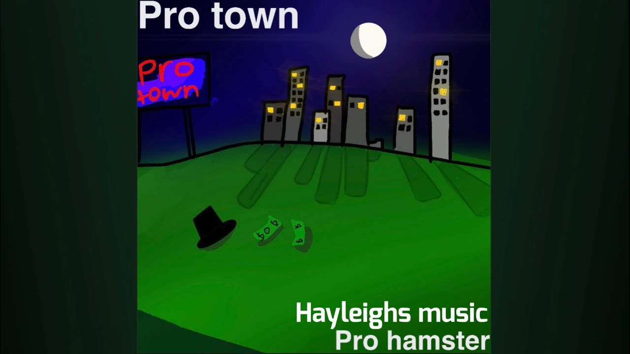 Pro Town (ft. Pro Hamster - YouTube
