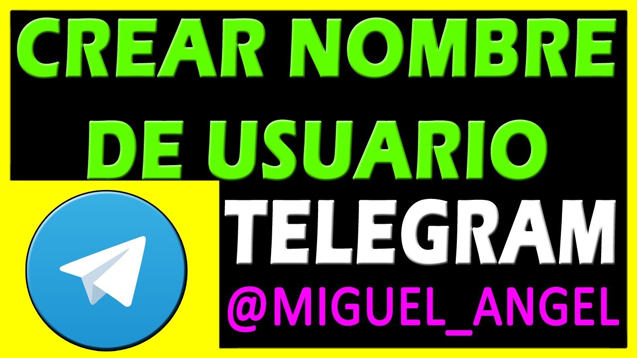 COMO CREAR UN NOMBRE DE USUARIO EN TELEGRAM 🚀 Actualizado 📱 - YouTube