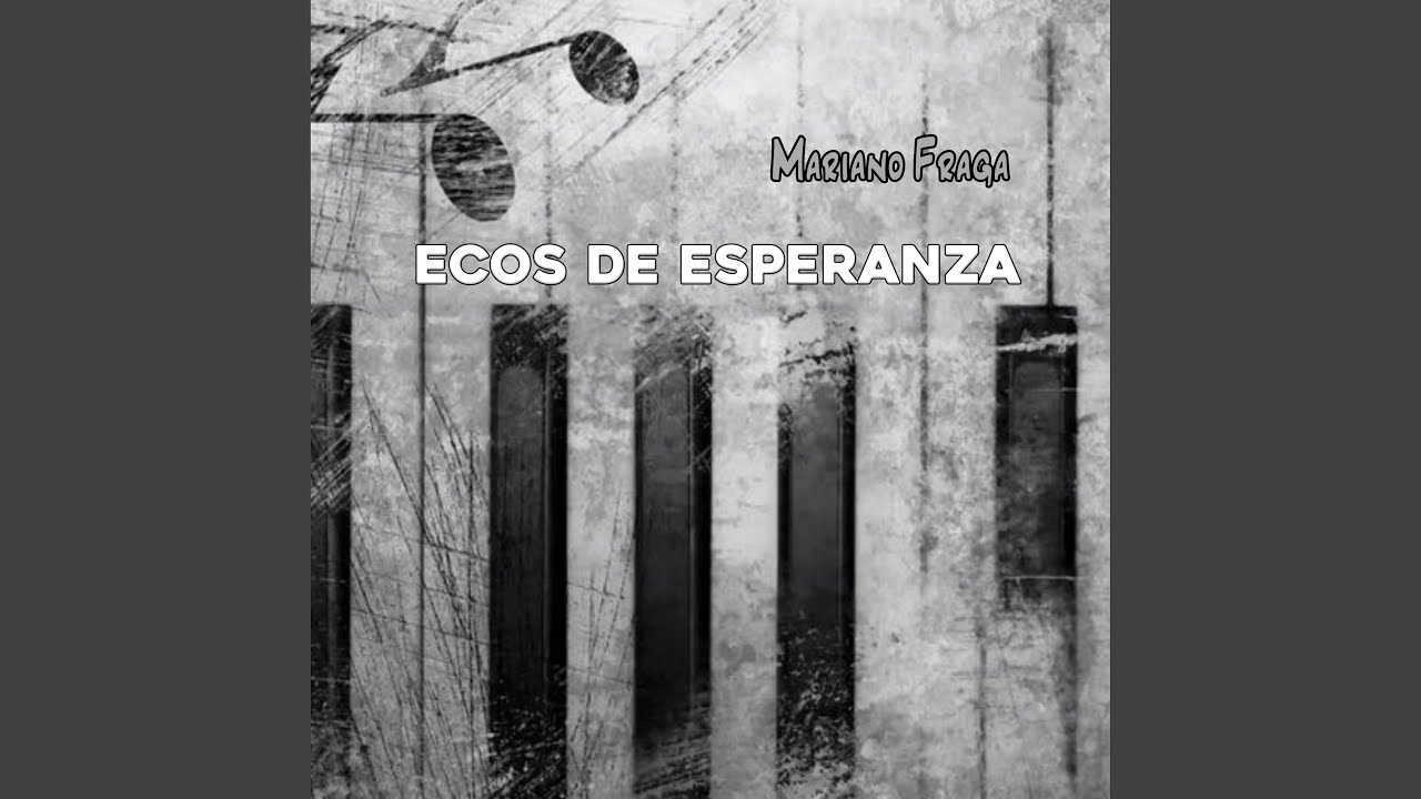 Ecos de esperanza - YouTube
