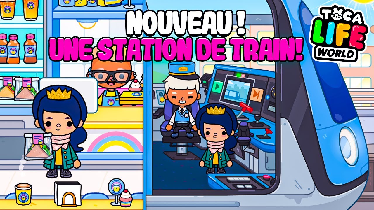 LA NOUVELLE MISE À JOUR SUR TOCA BOCA! *UN TRAIN* SUR TOCA LIFE WORLD ...