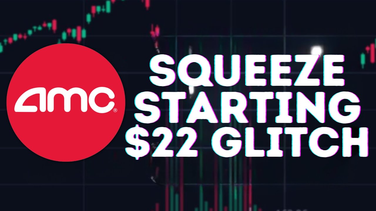 AMC STOCK UPDATE: AMC SQUEEZE STARTING! $22 RIGHT NOW! - YouTube