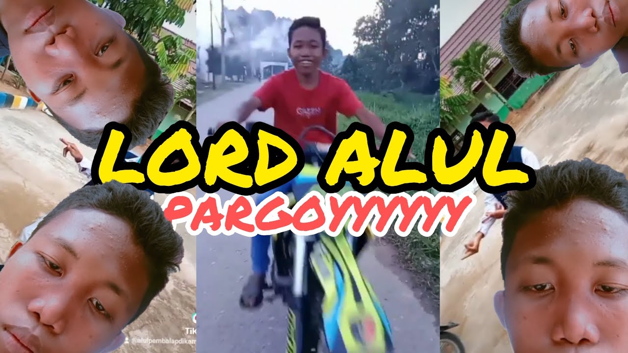 LORD ALUL PARGOY!!! Kumpulan Video Lord Kita Goyang Pargoy - YouTube