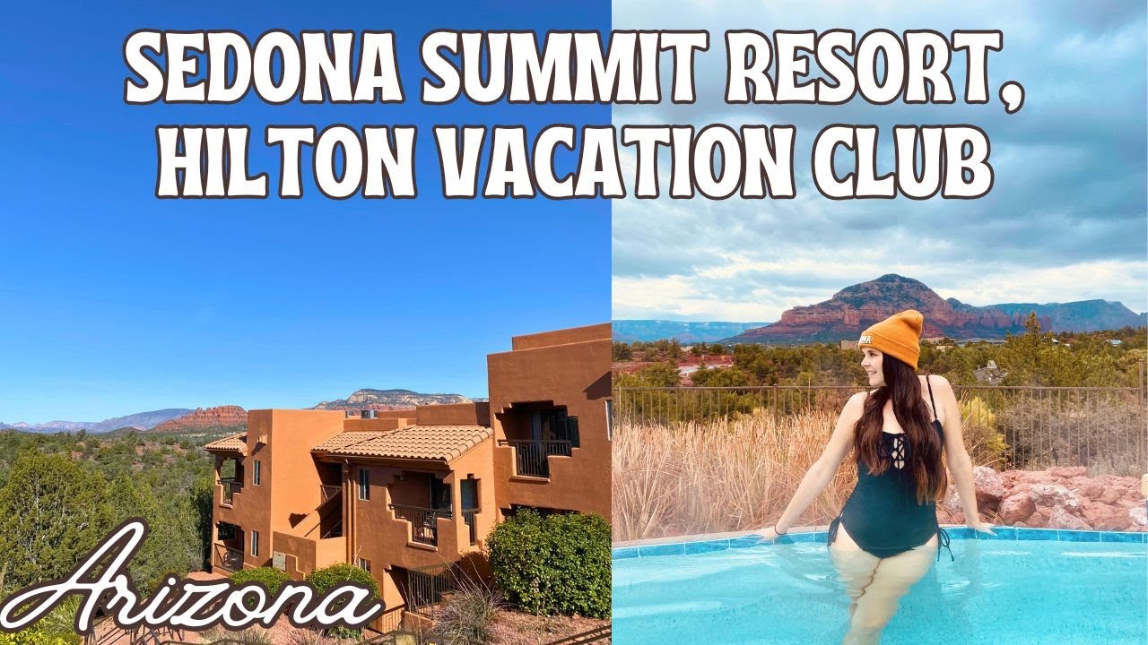 Sedona Summit Hilton Vacation Club Resort Review! | Sedona, Arizona ...