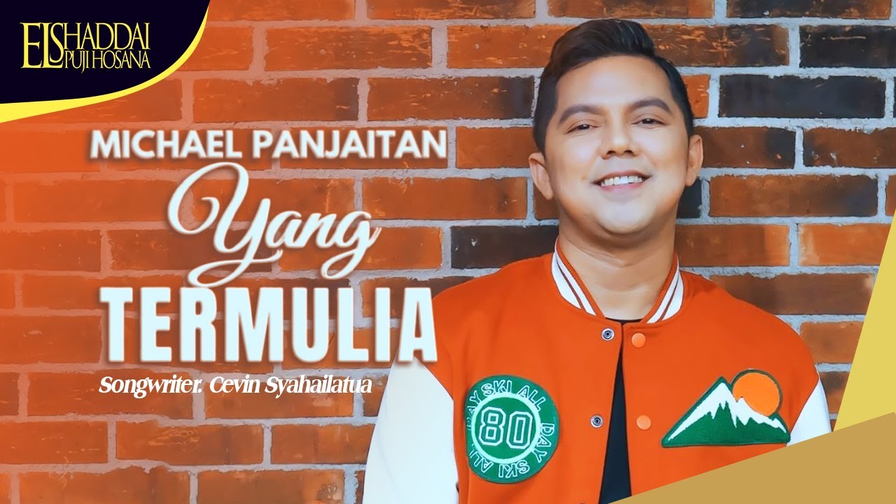 MICHAEL PANJAITAN - YANG TERMULIA (OFFICIAL MUSIC VIDEO) - YouTube