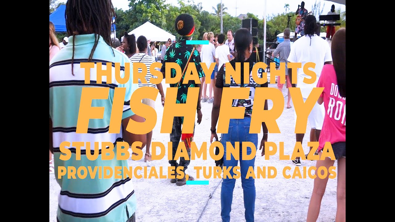 Thursday Nights Fish Fry In Turks and Caicos - YouTube