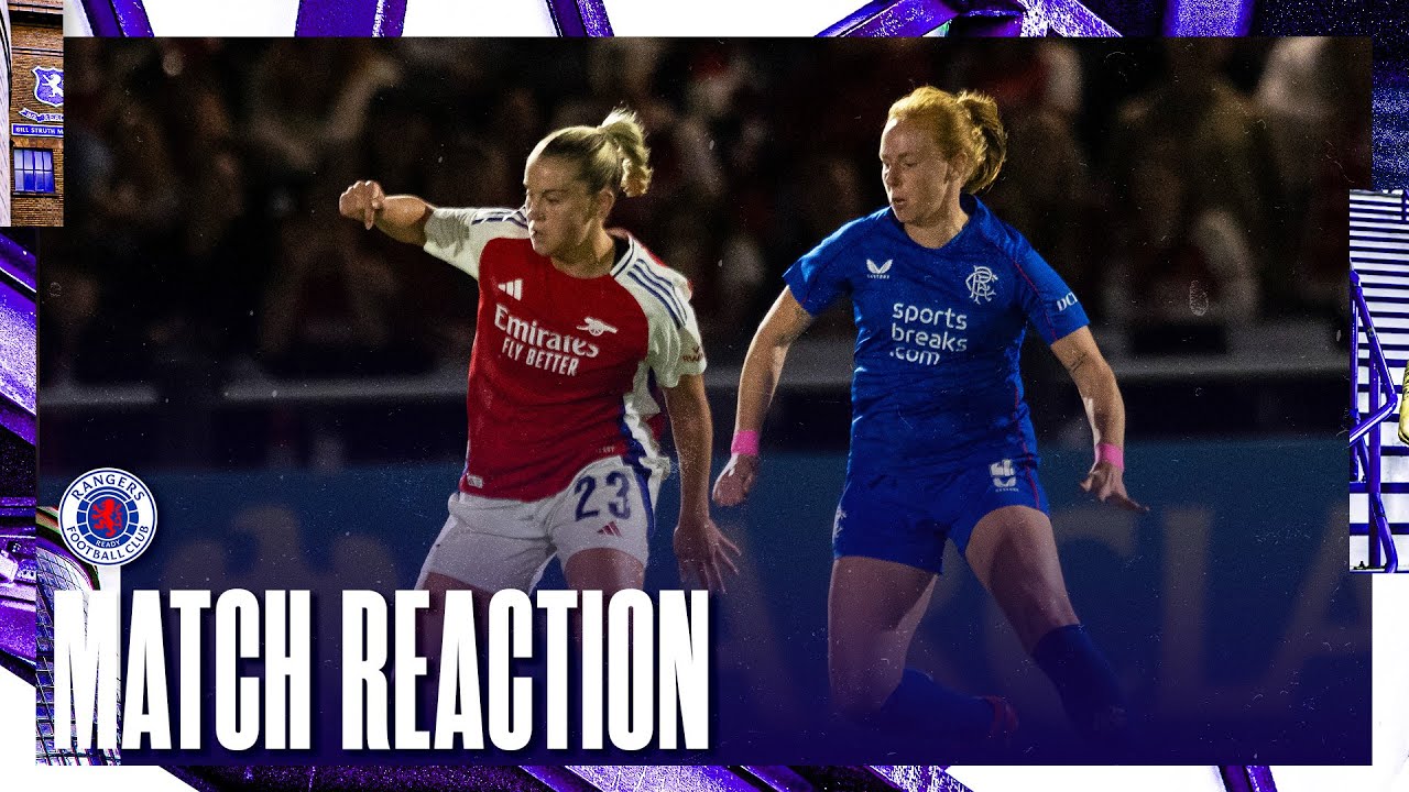 REACTION | Kathryn Hill | Arsenal v Rangers Women - YouTube
