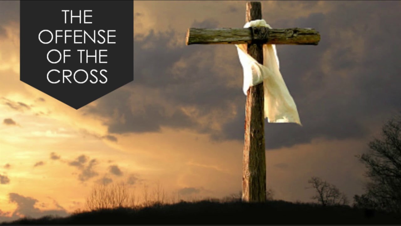 The Offense of the Cross - YouTube