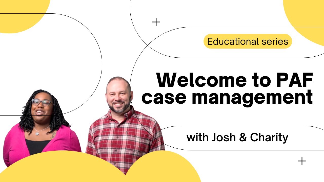 Welcome to PAF’s case management program! - YouTube