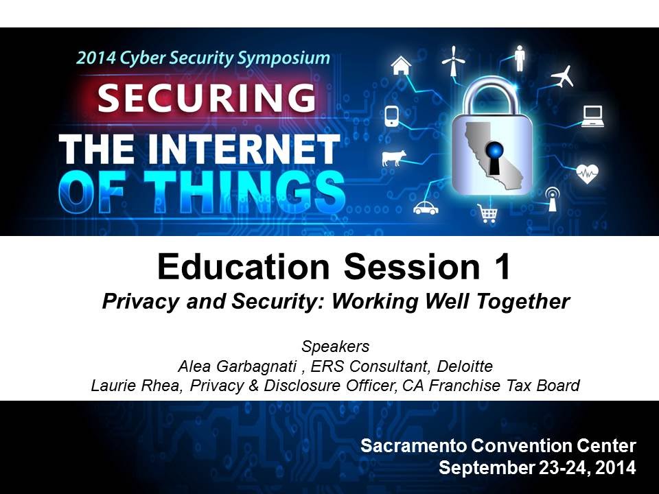 2014 Cyber Security Session 1: Privacy and Security - Working Well ...