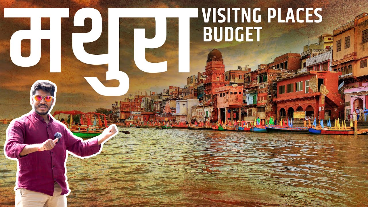 Explore Mathura: Top 6 Must-Visit Places | Mathura Travel Guide ...