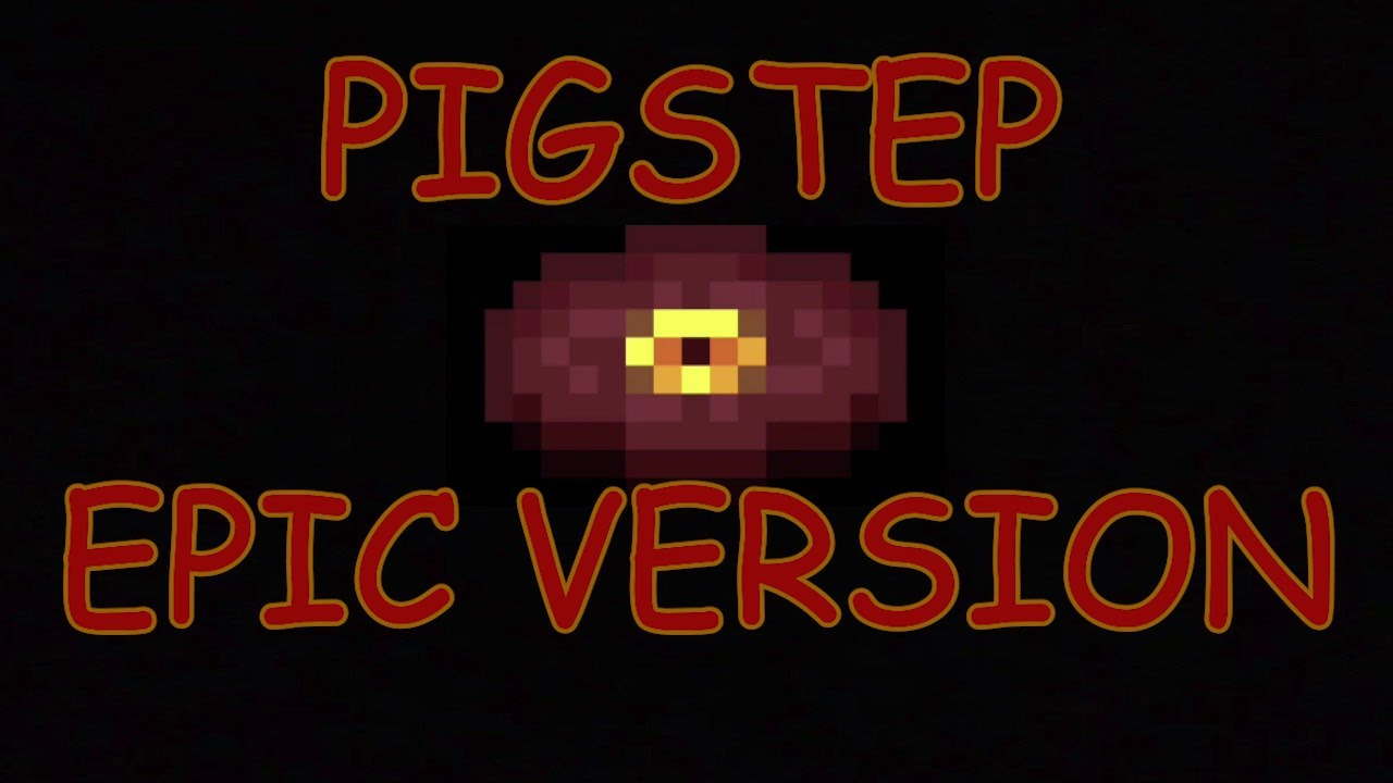 Pigstep: Epic Version - YouTube