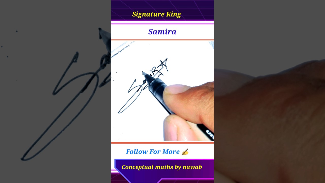 Samira name signature 👍#shortsvadio #signatureideas #conceptual_maths ...