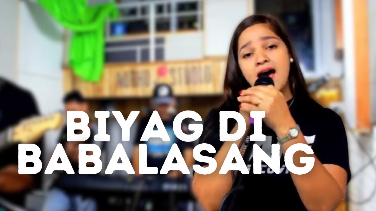 Biyag Di Babalasang (cover) - YouTube
