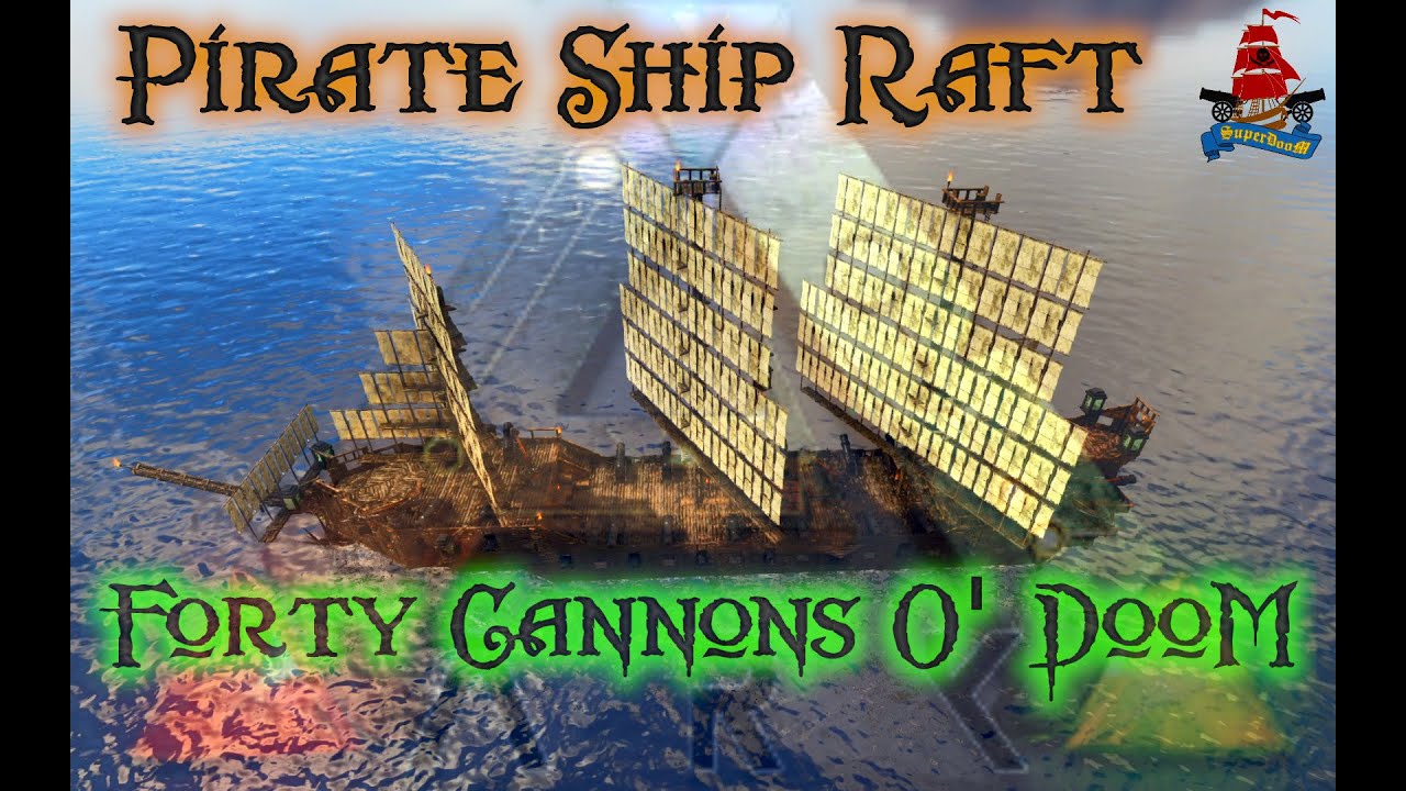 Ark:SE - Pirate Ship Raft - Forty Cannons O' DooM - Xbox/Win10 No Mods ...