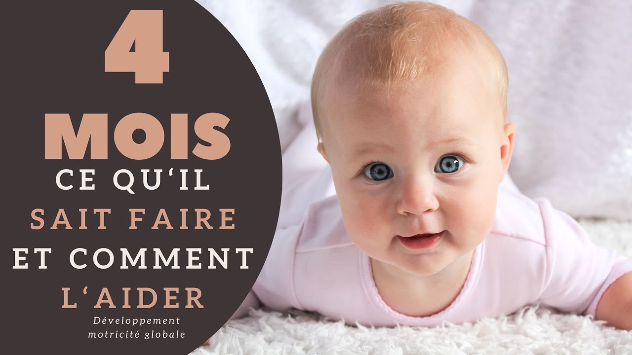 Comment stimuler le développement de votre bébé de 4 mois ? - YouTube