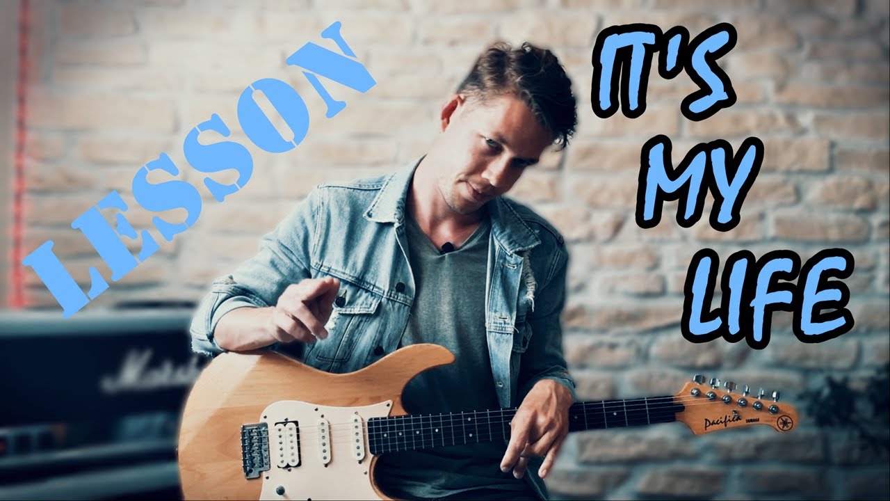 IT'S MY LIFE - Bon Jovi | Guitar Lesson with Tabs! - YouTube