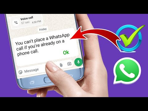 How to Fix You can't place a WhatsApp call if you're already on a phone call