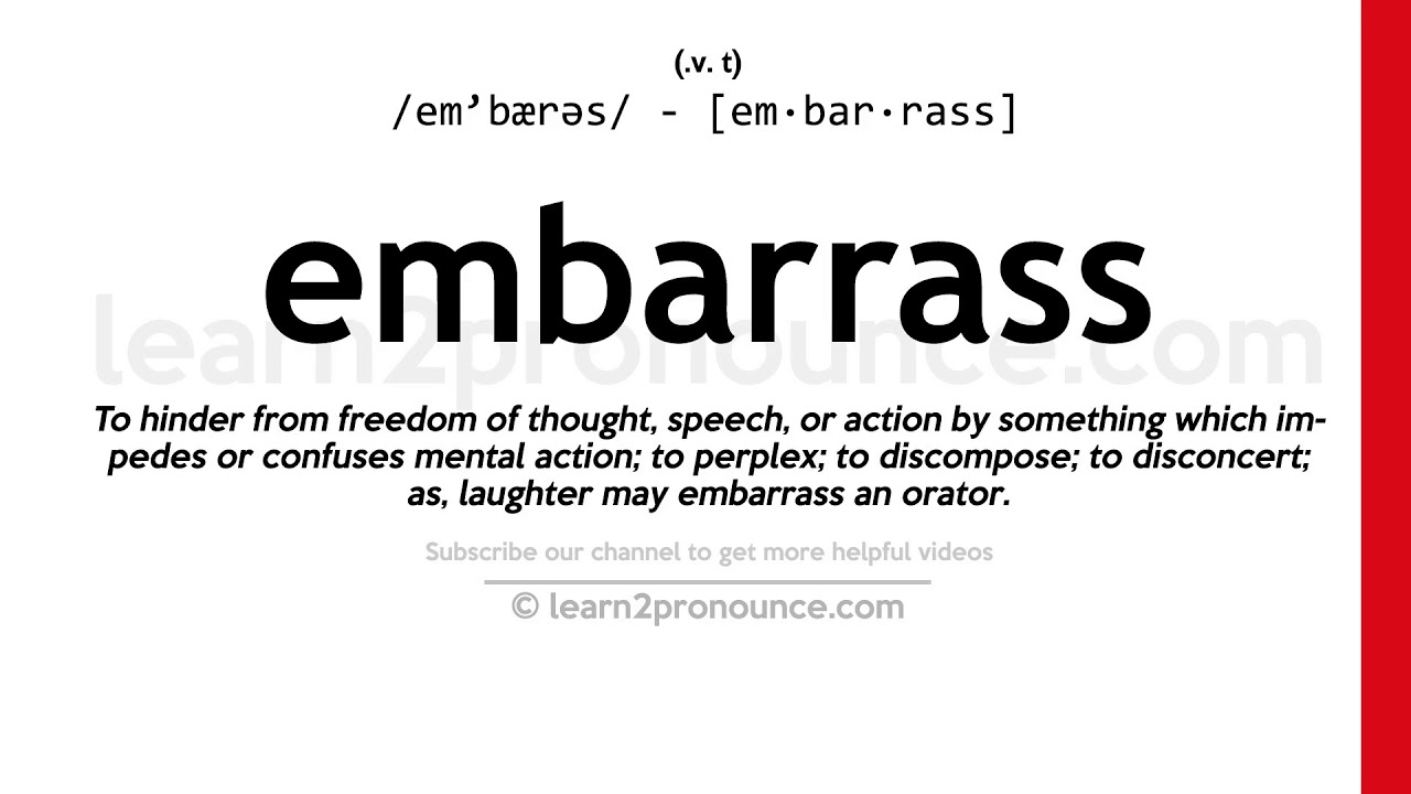 Pronunciation of Embarrass | Definition of Embarrass - YouTube