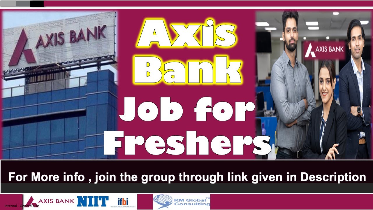 Axis Bank Job For Fresher Axis Bank Is Hiring Freshers YouTube axis-bank-job-for-fresher-axis-bank-is-hiring-freshers-youtube