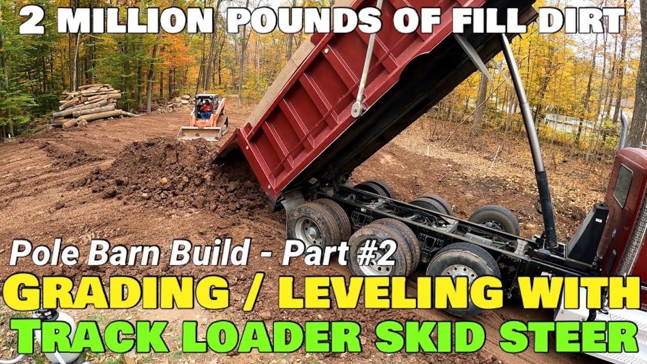 Leveling & grading land pole barn pad skid steer track loader kabota ...