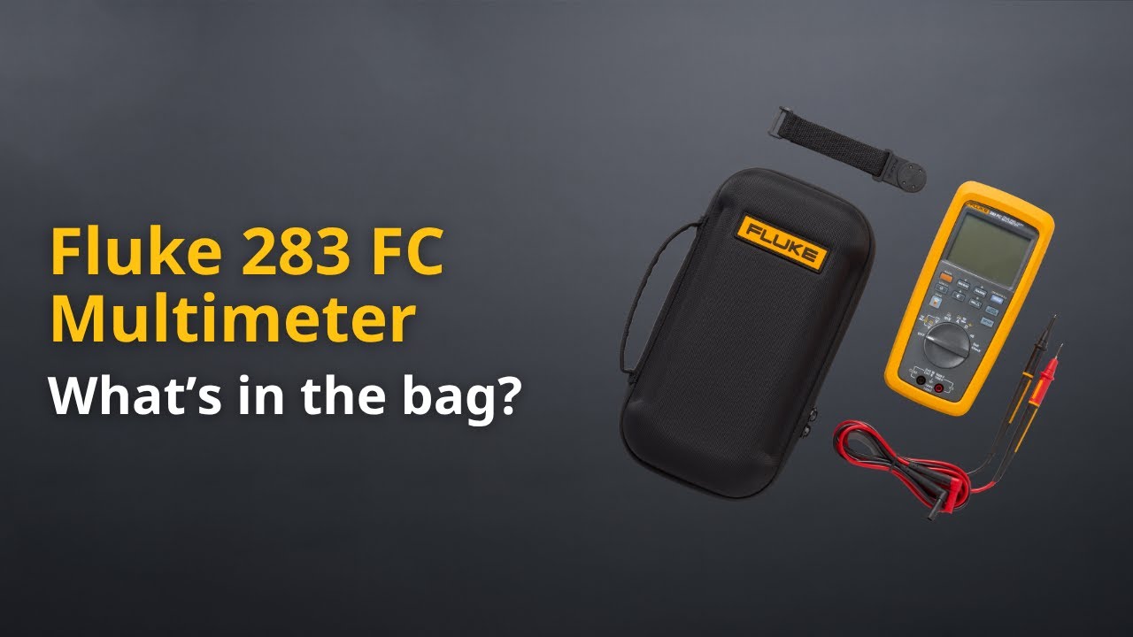 What’s in the Bag? Unpacking the Fluke 283 FC 1500 V Multimeter Kit ...