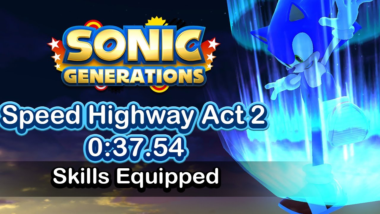 Sonic Generations Speed Highway Act 2 Speedrun (0:37.54) - YouTube