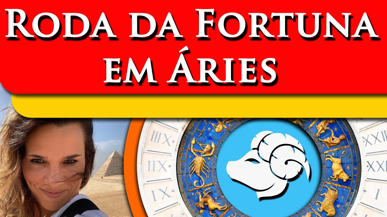 RODA DA FORTUNA EM ÁRIES – CARACTERÍSTICAS PRINCIPAIS - RODA DA FORTUNA ...