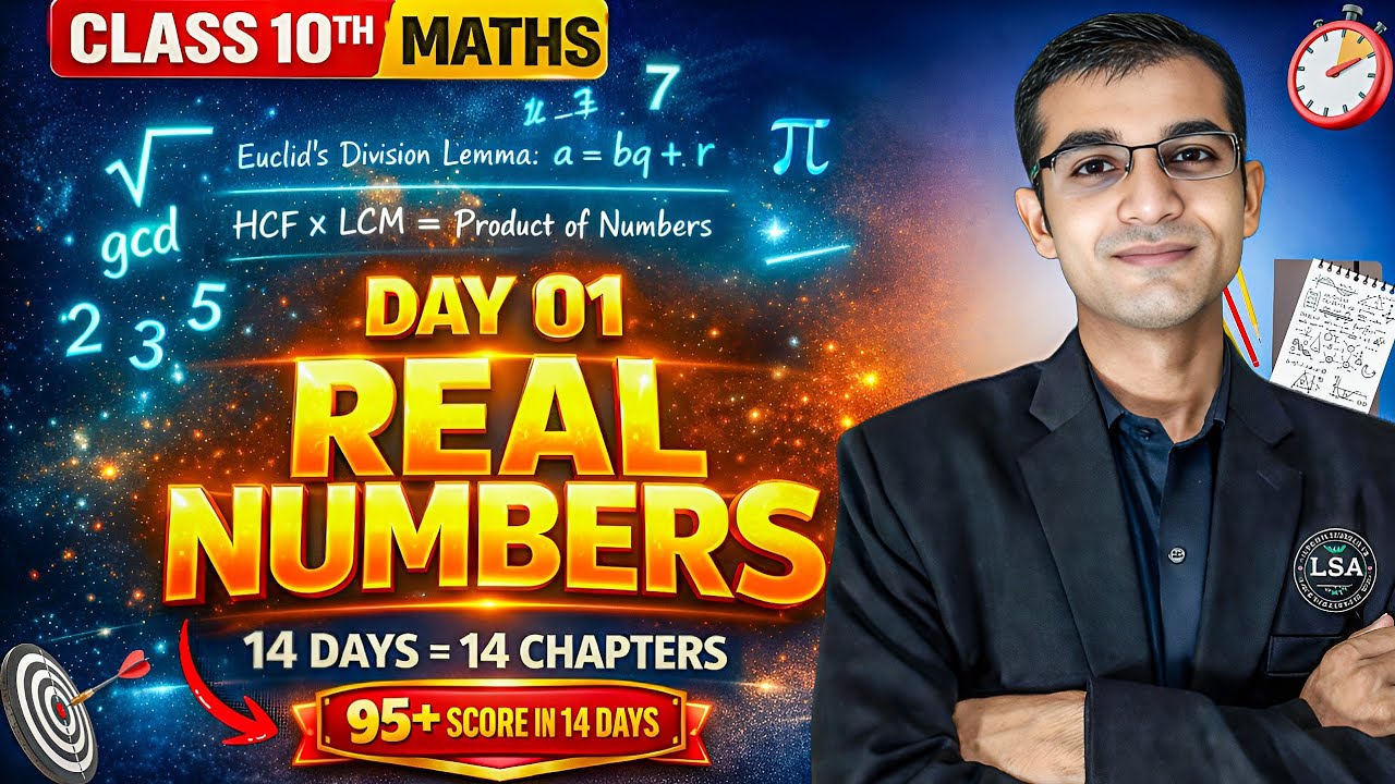 Day 01 Real Numbers 🔥 Class 10 Maths | 14 Days = 14 Chapters | Score 95 ...