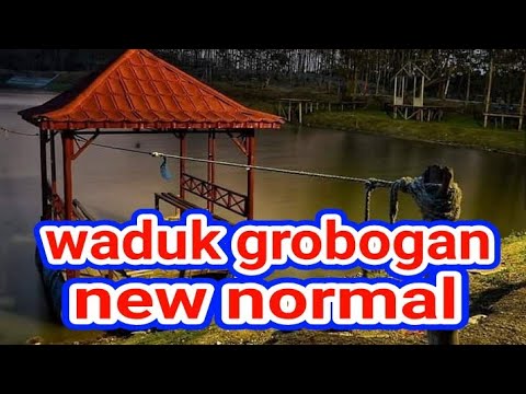 wisata bojonegoro waduk grobogan new normal - YouTube