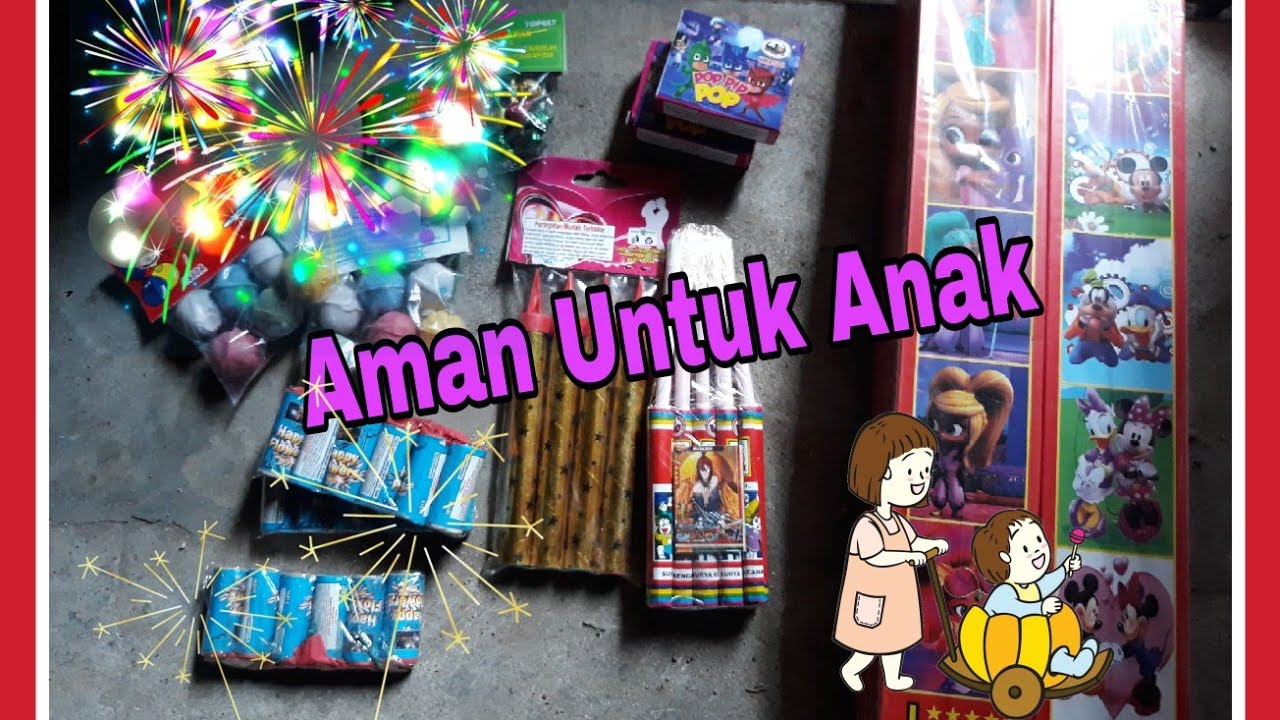Tips memilih kembang api dan petasan yang aman untuk anak-anak - YouTube