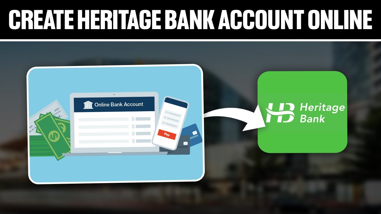How To Create Heritage Bank Account Online ! (Full Tutorial) - YouTube