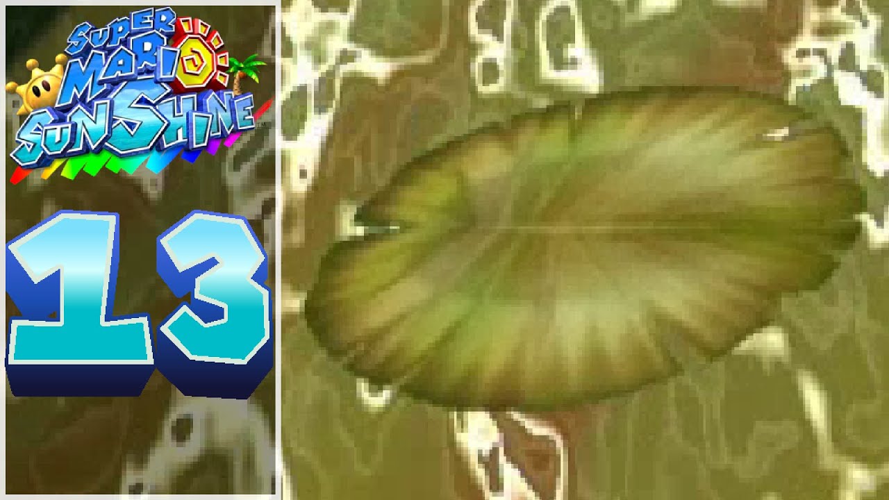 Super Mario Sunshine Episode 13 The Lilly Pad - YouTube
