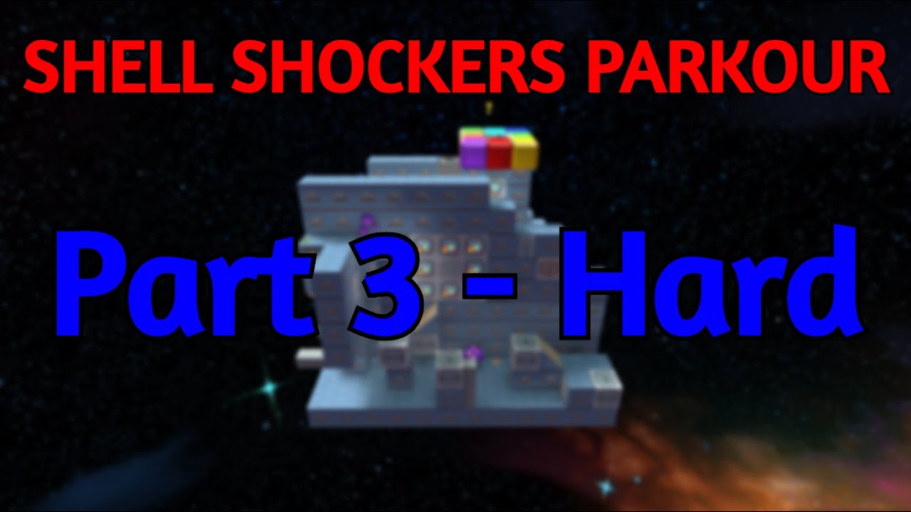 Shell Shockers Parkour - Hard - YouTube