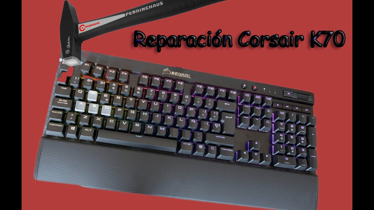 Como desmontar Corsair k70 para su reparación / Disassembly Corsair k70 ...