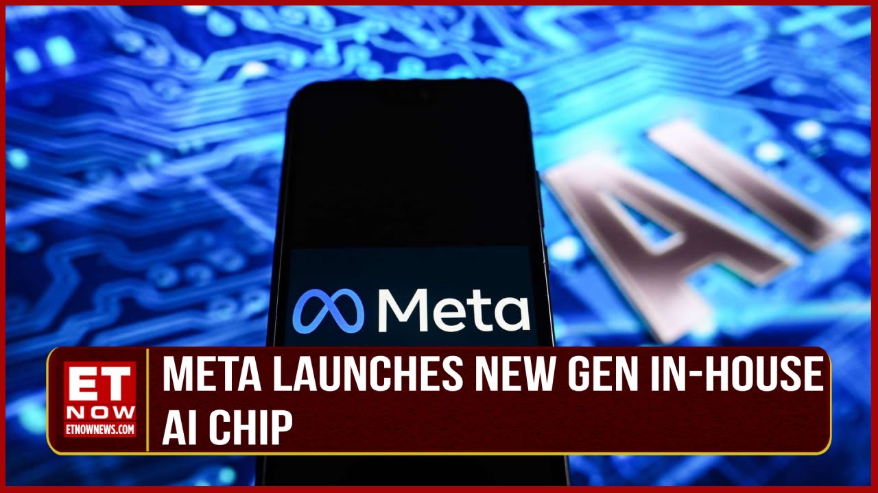 Meta Launches New Gen In-House AI Chip | New Gen MTIA V2 Chip ...