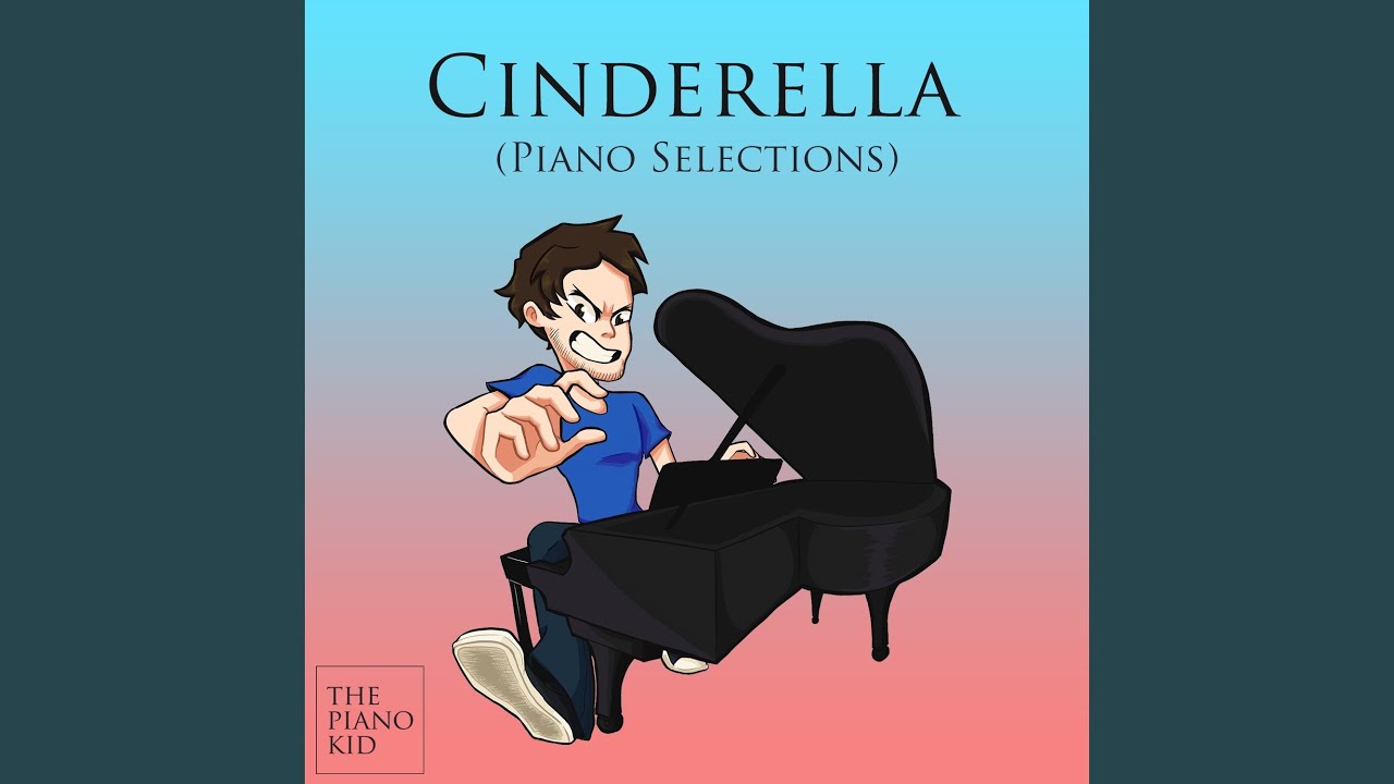 Cinderella Main Theme Piano Version Youtube
