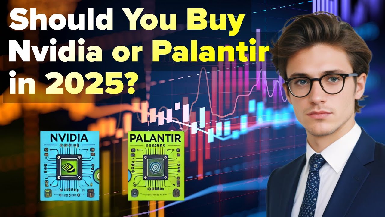 Should You Buy Nvidia or Palantir in 2025? Nvidia vs. Palantir ...