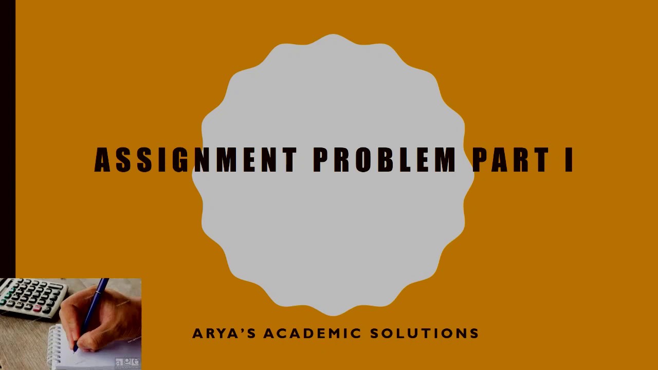 Assignment Problem Part I Youtube 5708