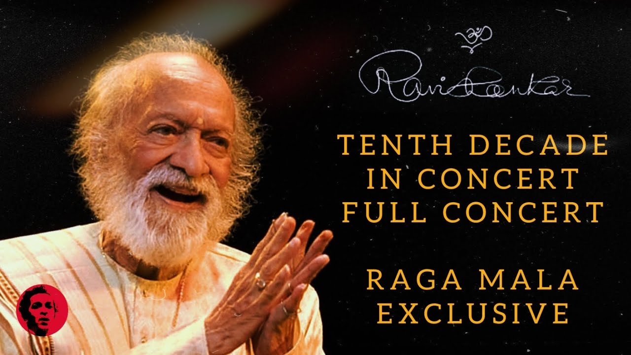 TENTH DECADE IN CONCERT live in ESCONDITO | 2011 | RAVI SHANKAR | RAGA ...