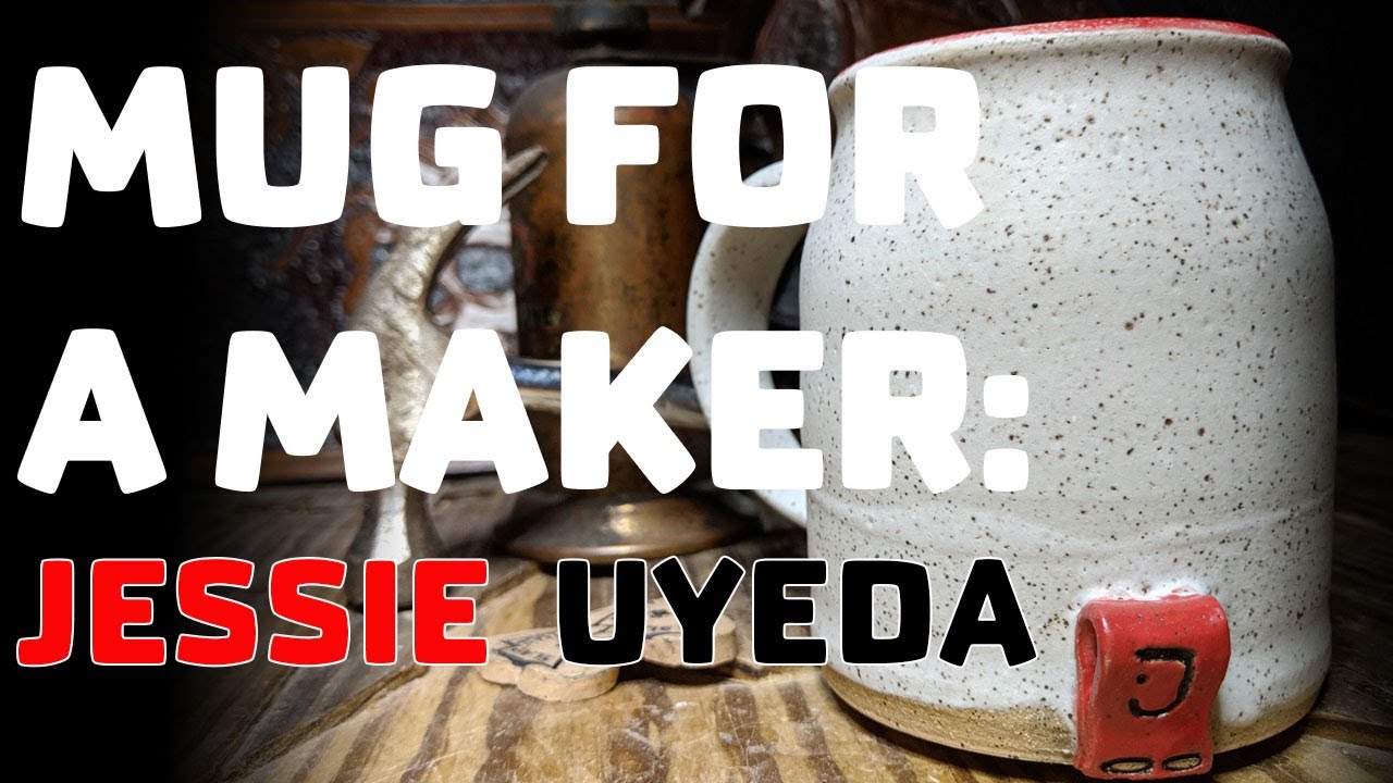 Mug for a Maker: Jessie Uyeda - YouTube