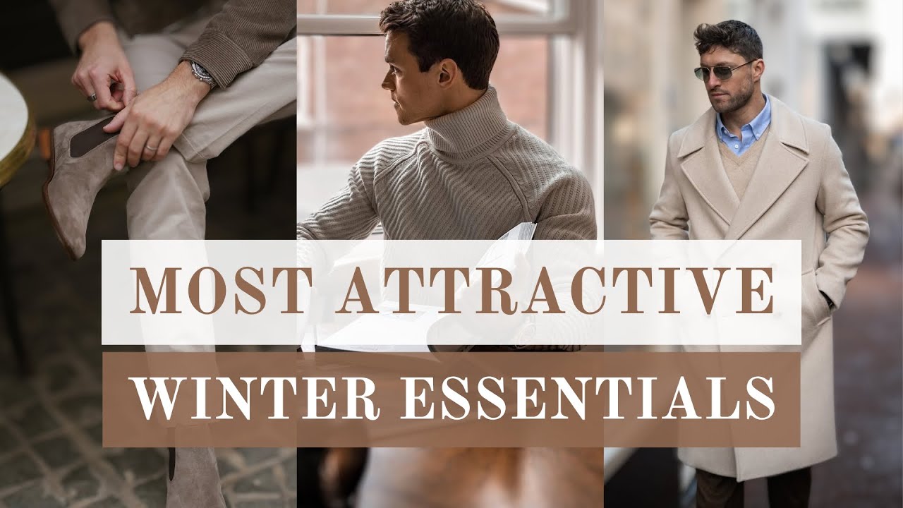 The Most ATTRACTIVE Winter Essentials for Men - YouTube